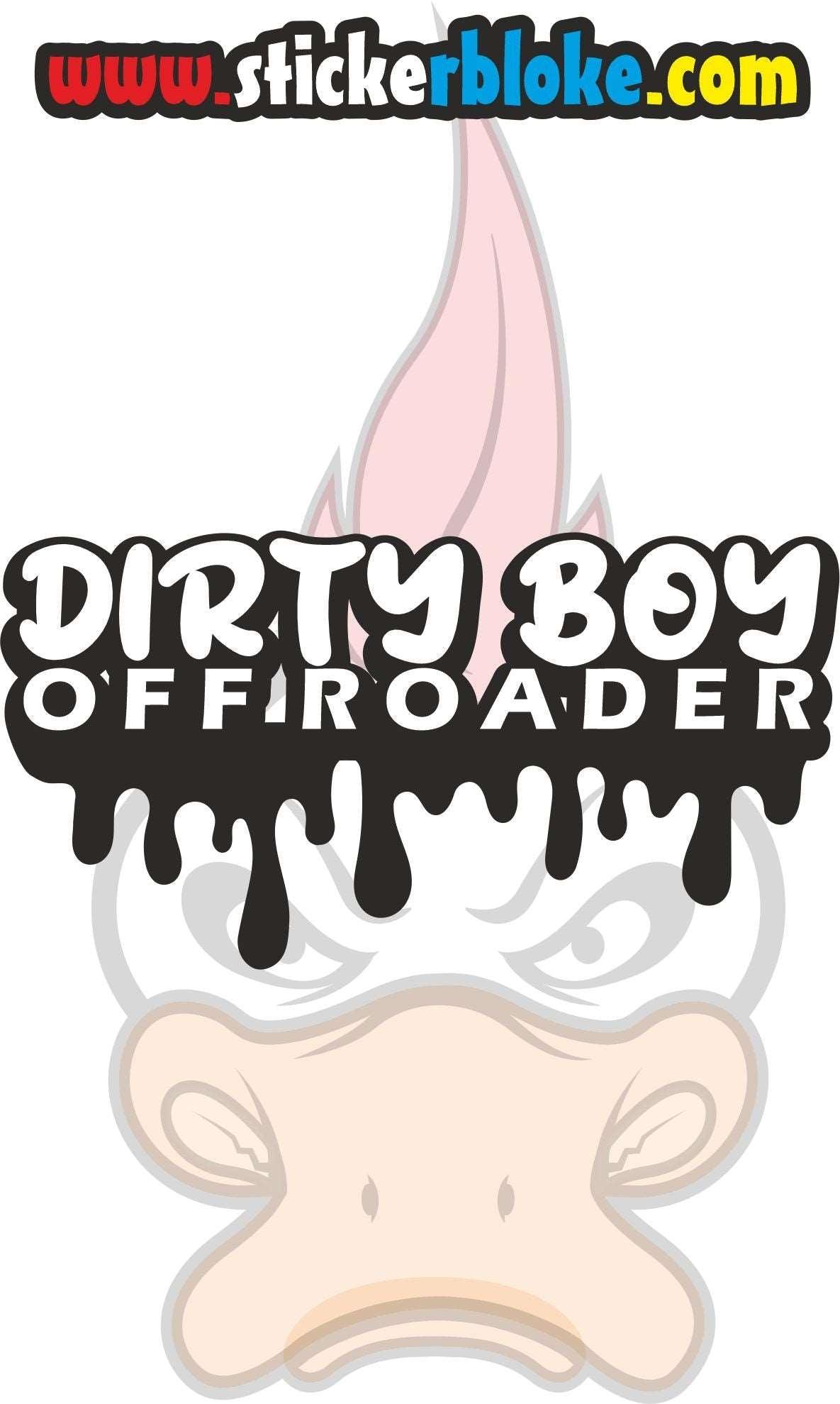 DIRTY BOY OFF ROADER STICKER – STICKERBLOKE