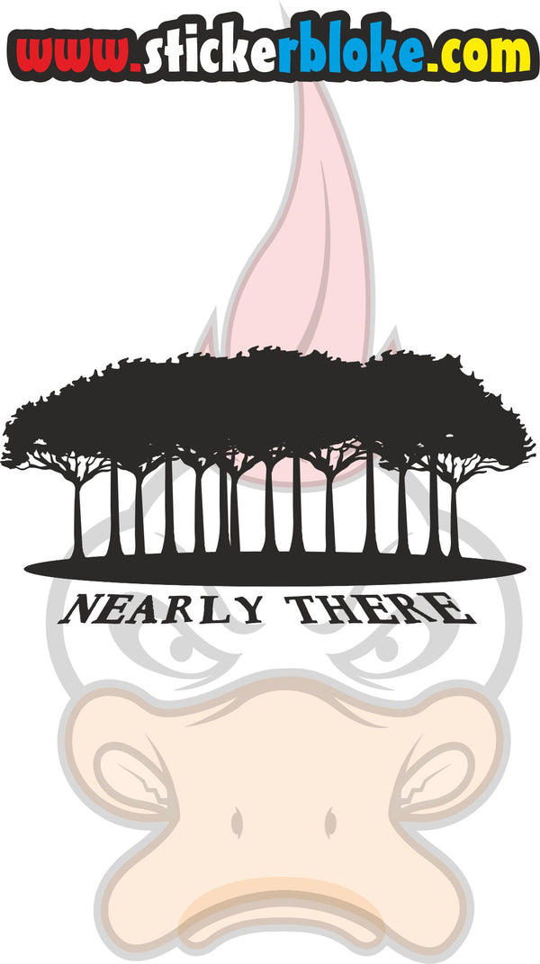 NEARLY THERE TREES STICKER – STICKERBLOKE