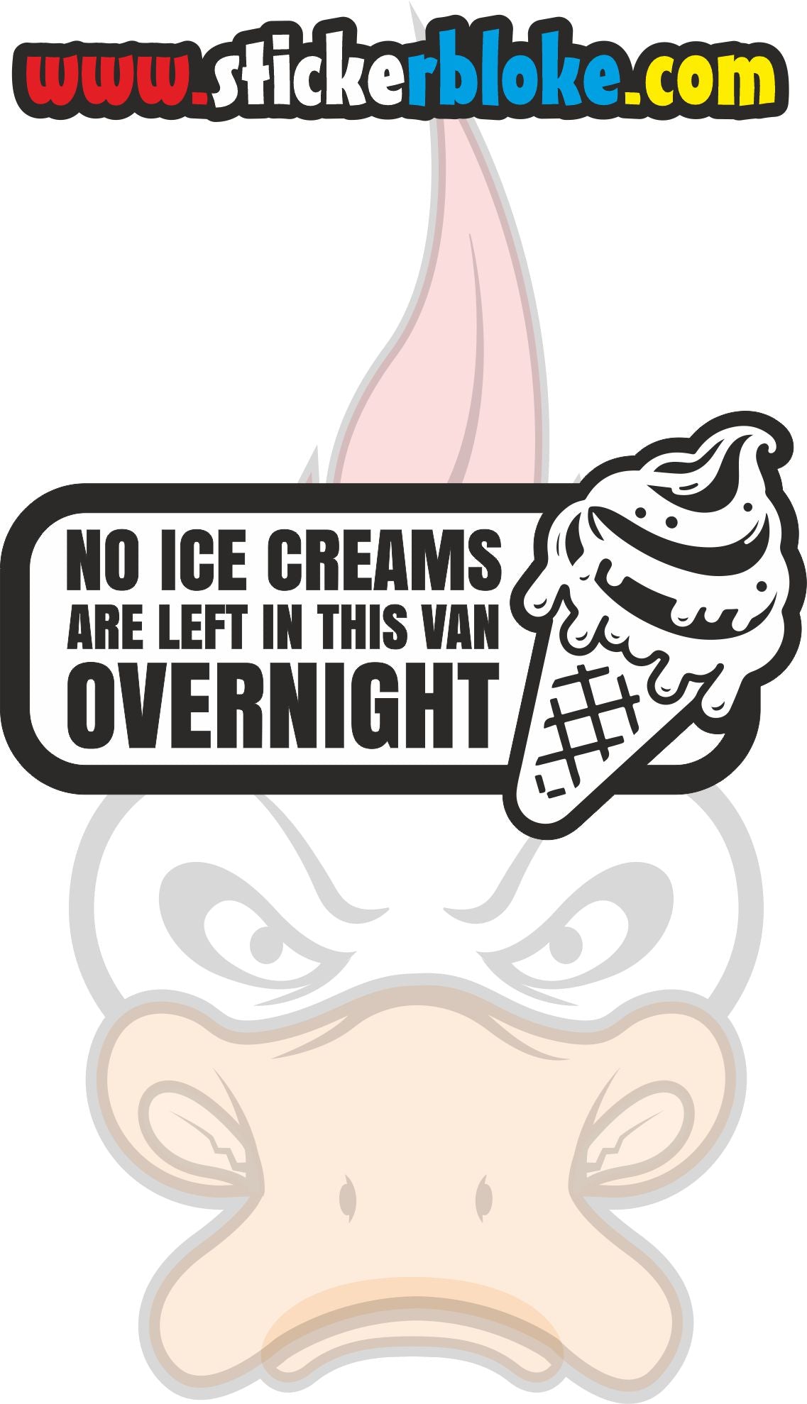 NO ICE CREAMS LEFT IN THIS VAN OVERNIGHT STICKER – STICKERBLOKE