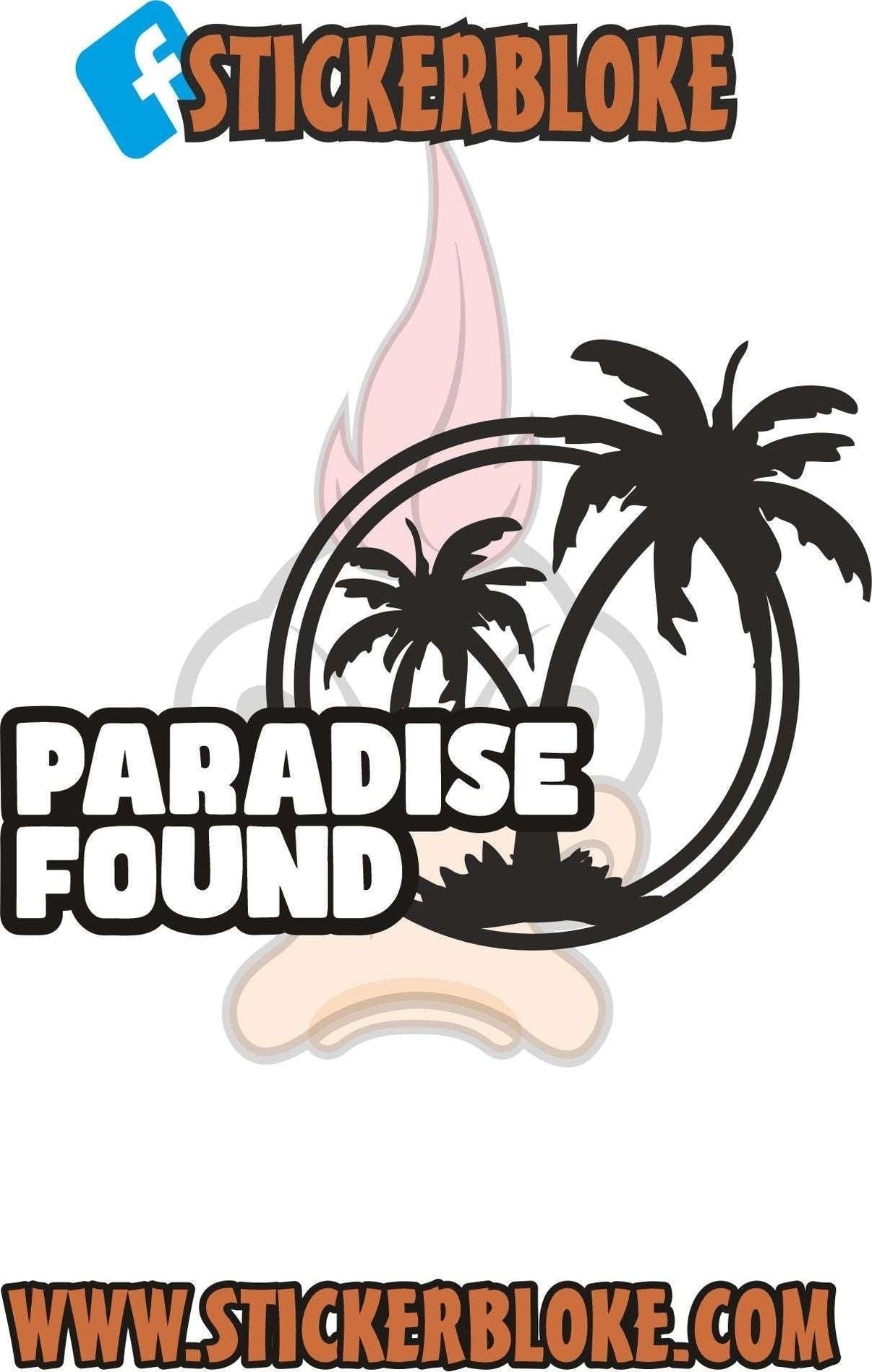 PARADISE FOUND STICKER – STICKERBLOKE