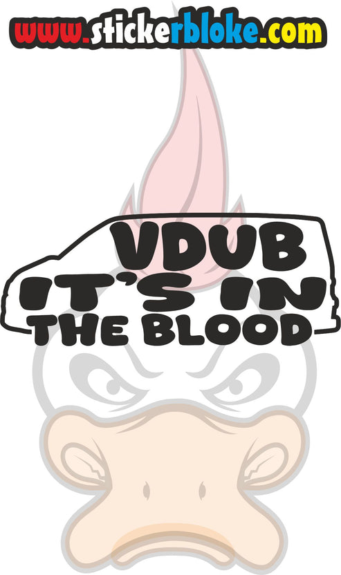 VDUB ITS IN THE BLOOD – STICKERBLOKE