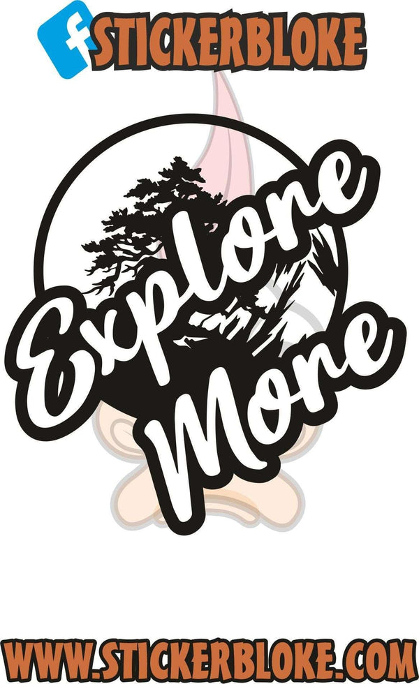 EXPLORE MORE STICKER – STICKERBLOKE